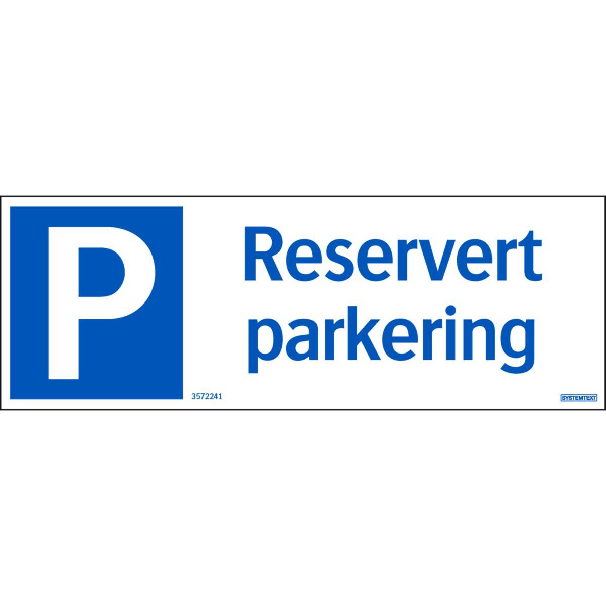 Skilt reservert parkering systemtext 297x105mm alu - skil...